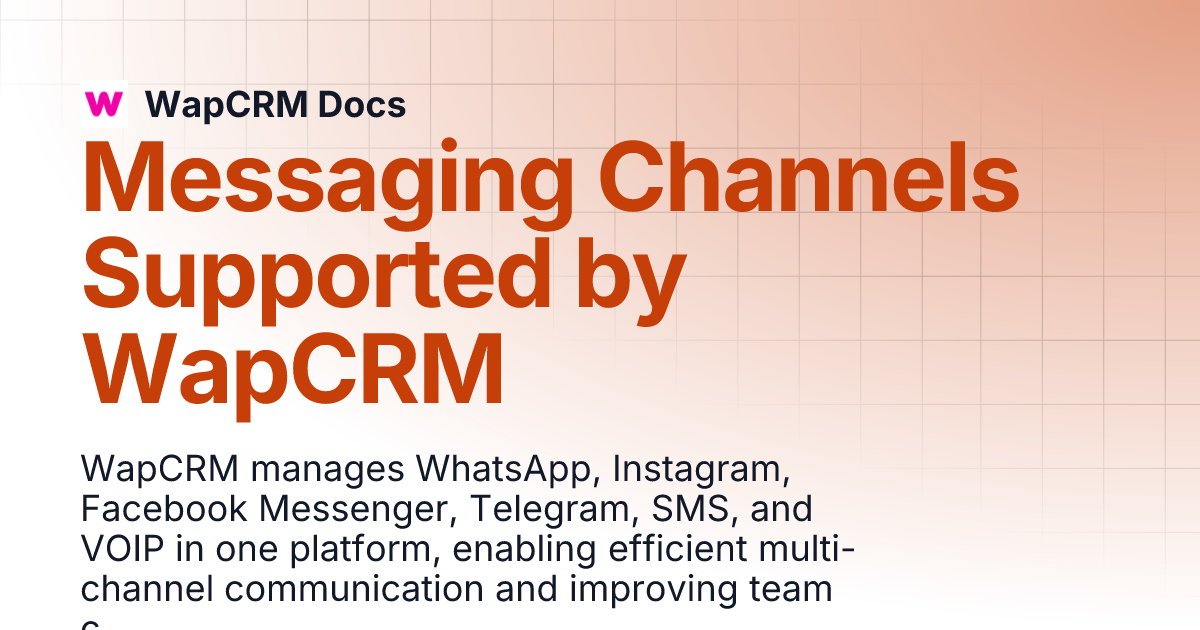 Messaging Channels Supported by WapCRM | WapCRM Docs