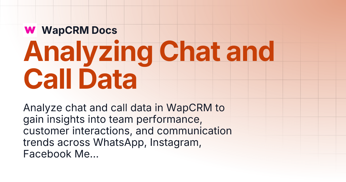 Analyzing Chat and Call Data | WapCRM Docs