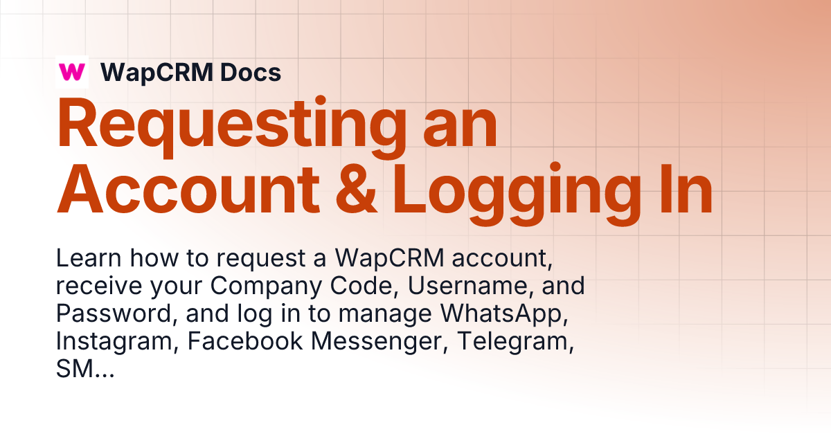 Requesting an Account & Logging In | WapCRM Docs
