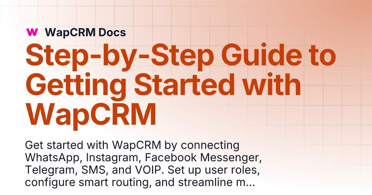 Step-by-Step Guide to Getting Started with WapCRM | WapCRM Docs